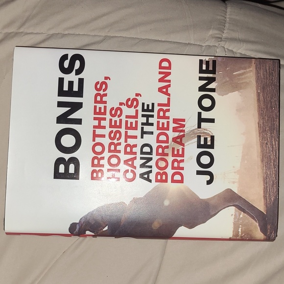 Other | Bones Brothers Horses Cartels And The Borderland Dream By Joe ...
